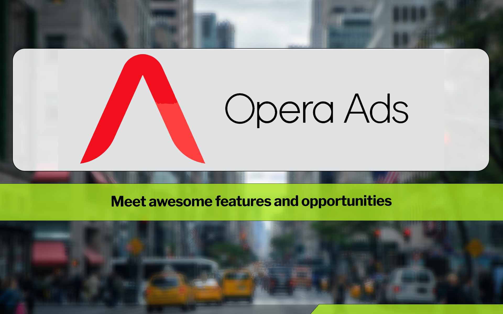 Opera Ads – advertise the way you want – Blog Scroogefrog