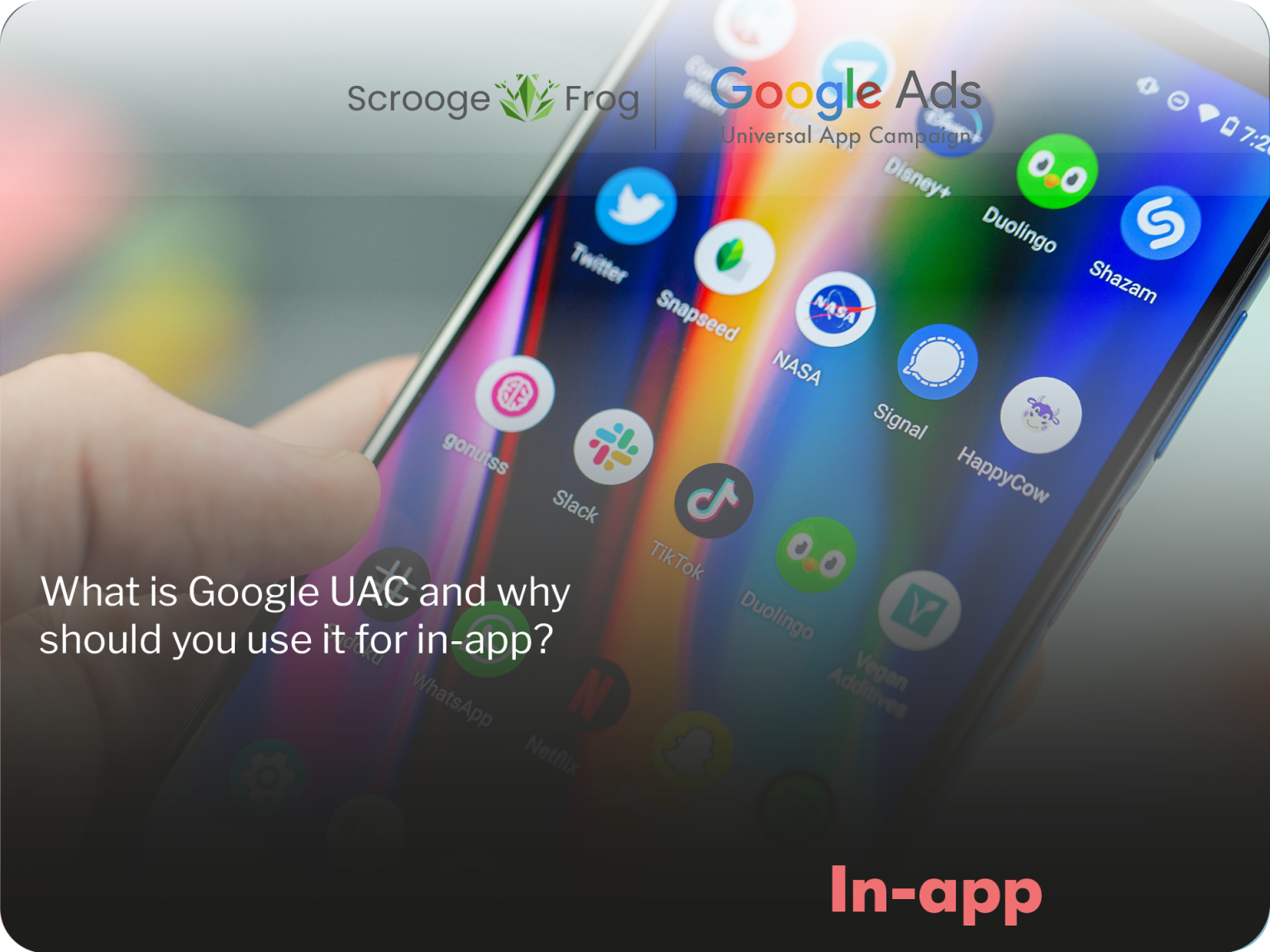What is Google UAC and why should you use it for in-app? – Blog Scroogefrog