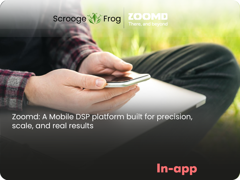 Zoomd: A Mobile DSP platform built for precision, scale, and real ...
